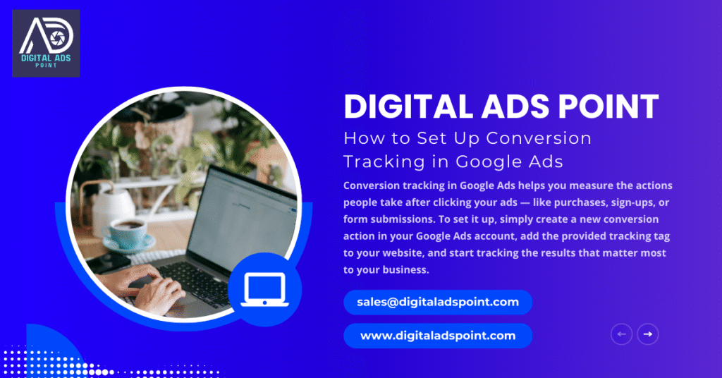 How to Set Up Conversion Tracking in Google Ads: Step-by-Step Guide ...
